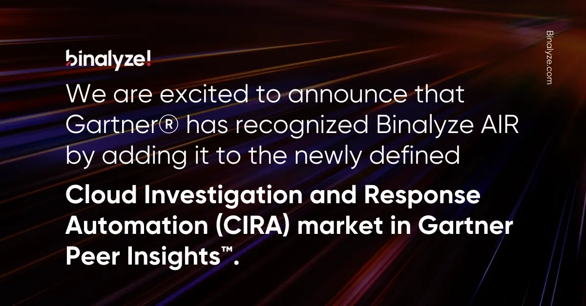 Binalyze AIR: Mentioned in the Cloud Investigation and Response Automation (CIRA) category